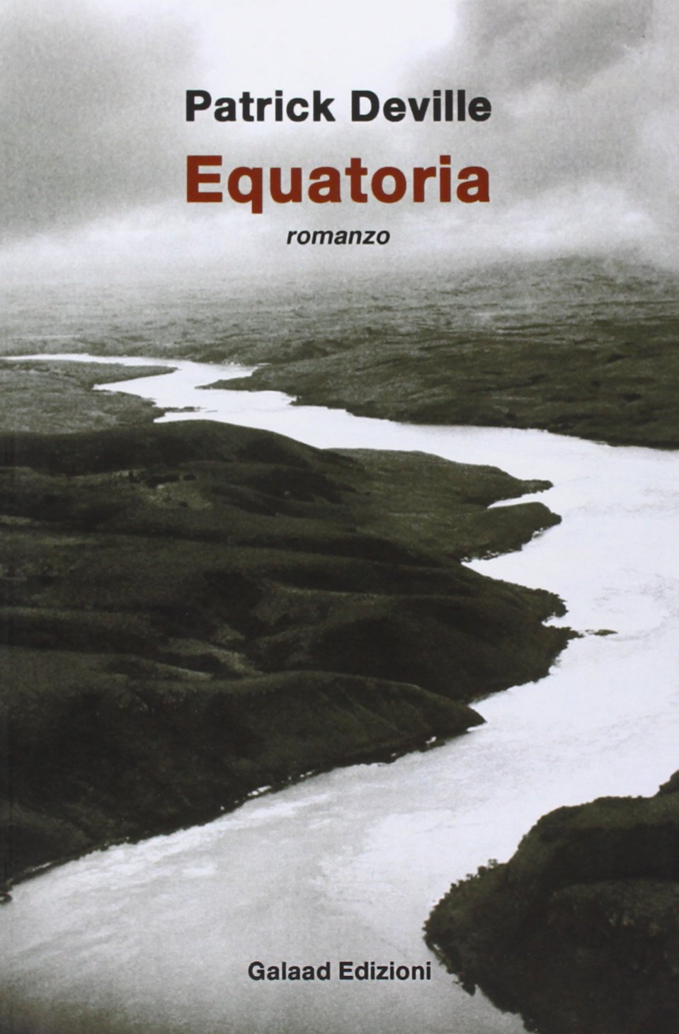 Amazon.com: Equatoria: 9788895227788: Patrick Deville: Books