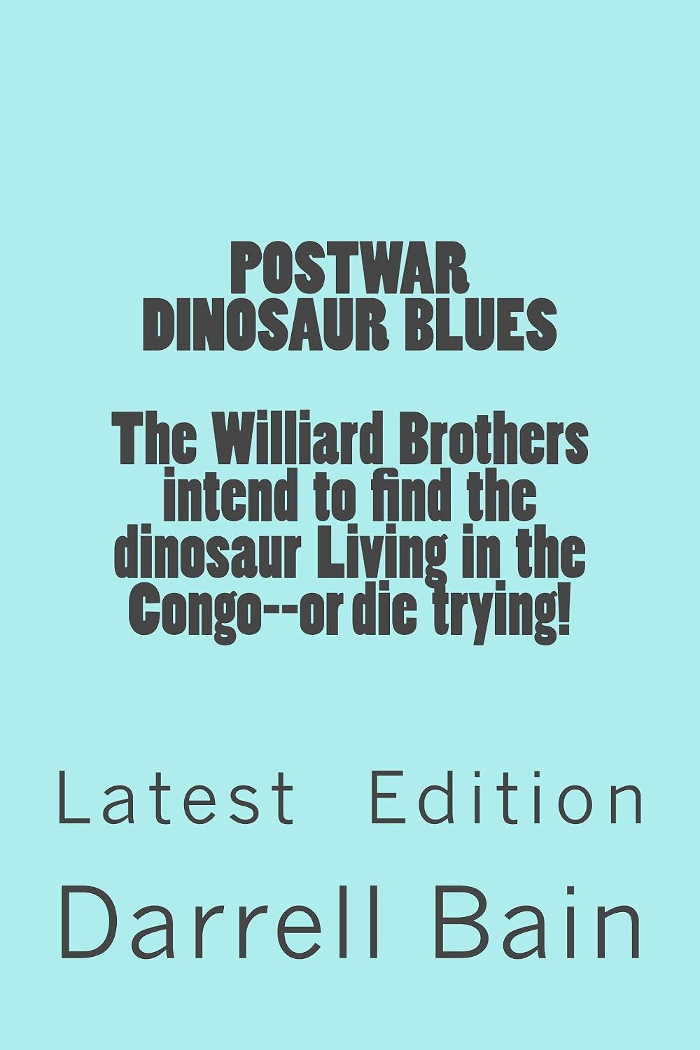 Postwar Dinosaur Blues (Williard Brothers Adventures Book 1) - Kindle ...