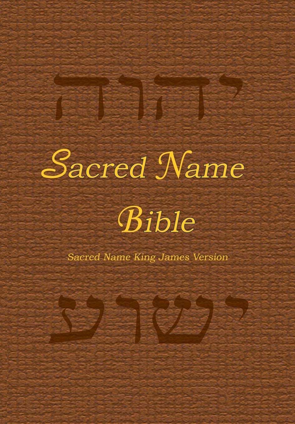Sacred Name Bible: Sacred Name King James Version: Yhvh Almighty ...
