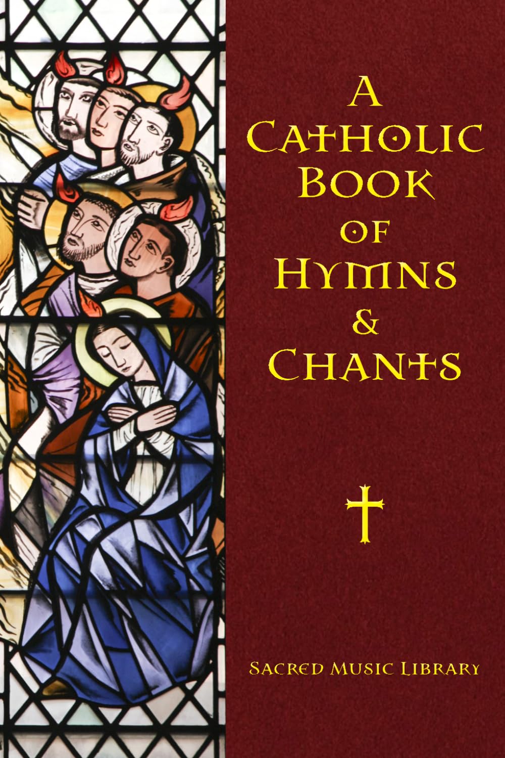 A Catholic Book of Hymns & Chants: Library, Sacred Music: 9798355393977: Amazon.com: Books