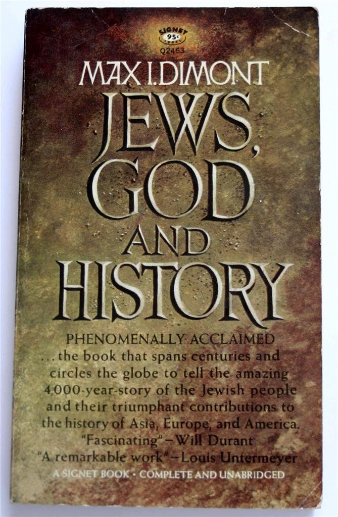 Jews, God, and History: Dimont, Max I.: 9780451057587: Amazon.com: Books