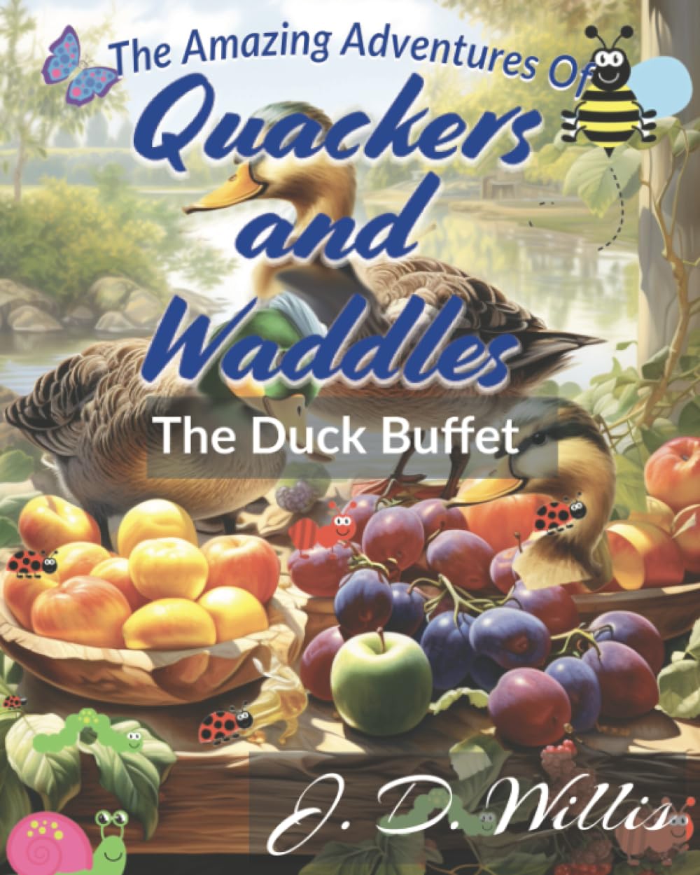 Quackers and Waddles: The Duck Buffet: Willis, J. D.: 9798851765049 ...
