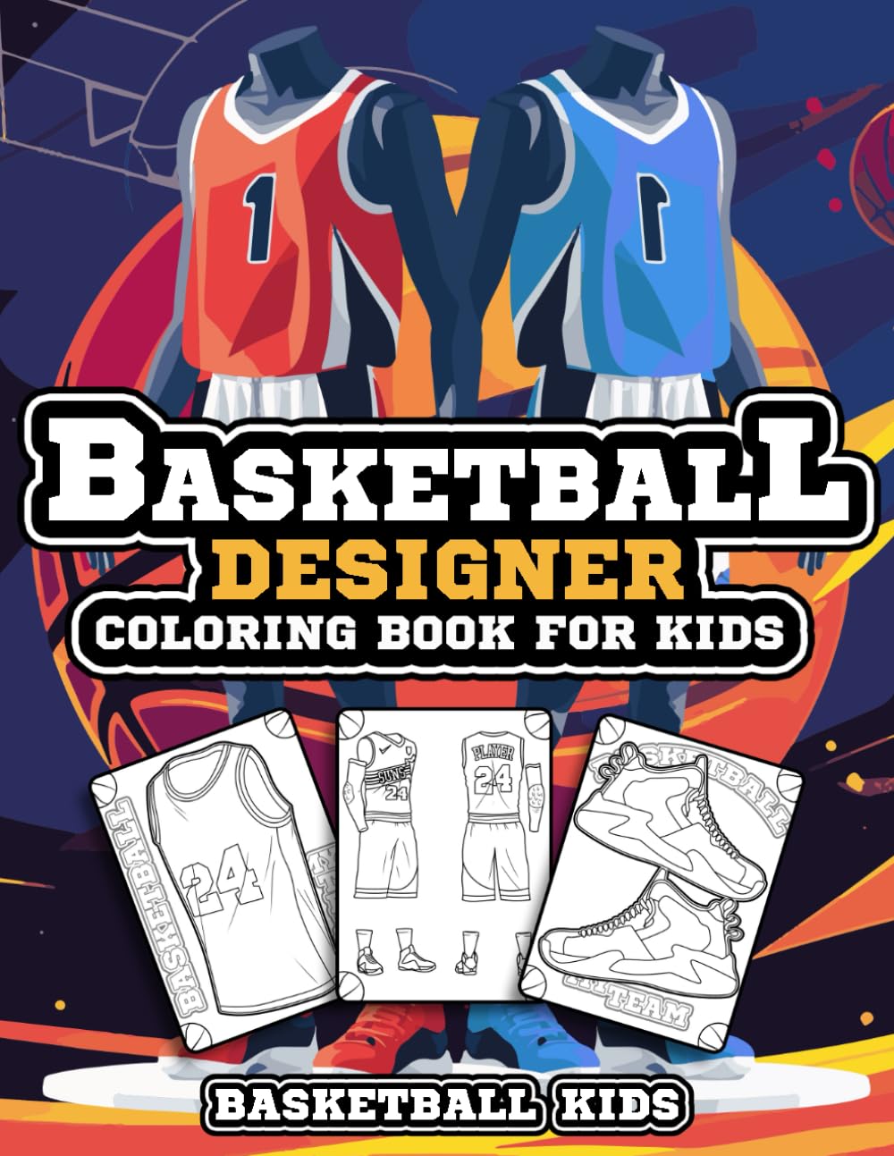 Basketball Designer Coloring Book for Kids: Basketball Jersey Activity ...