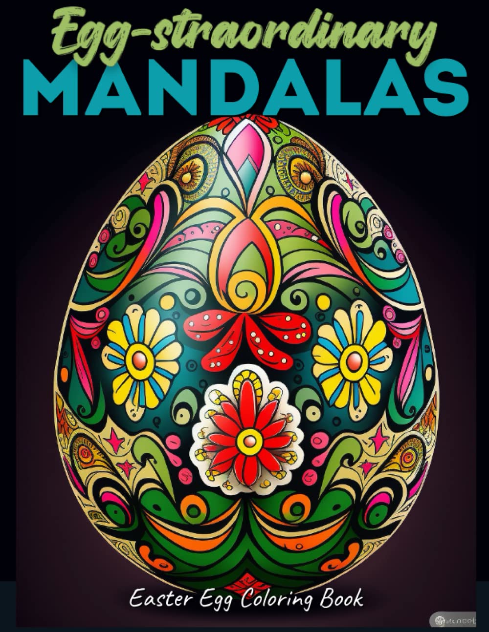 Amazon.com: Egg-straordinary Mandalas Easter Egg Coloring Book: Adult ...