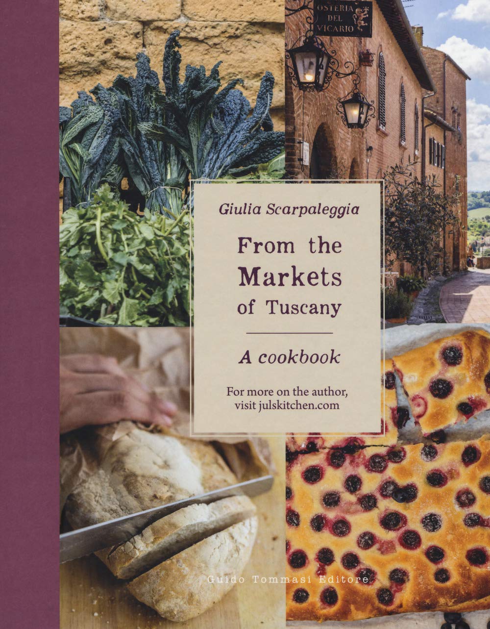 From the Markets of Tuscany: A Cookbook: Scarpaleggia, Giulia: 9788867532193: Amazon.com: Books