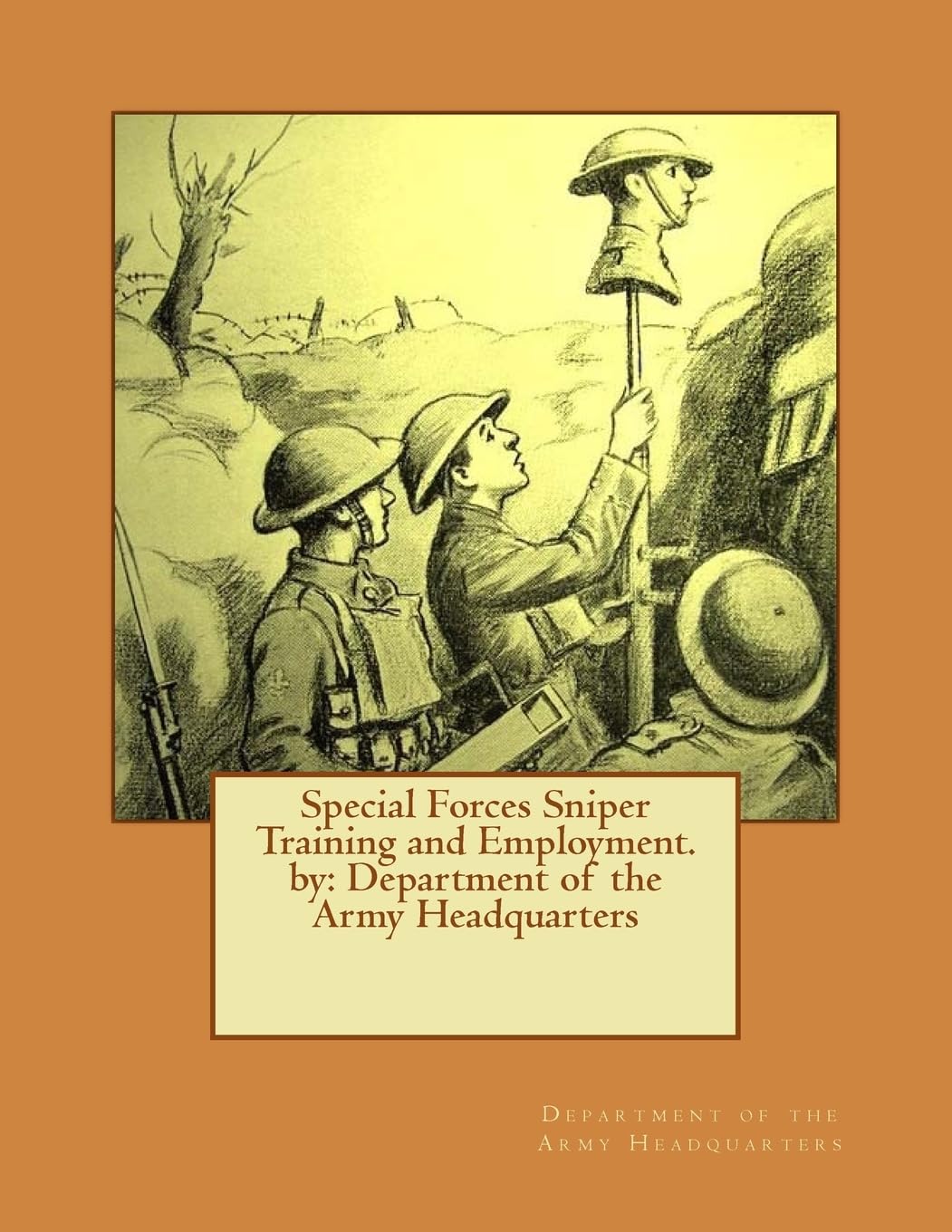 Special Forces Sniper Training and Employment. by: Department of the ...