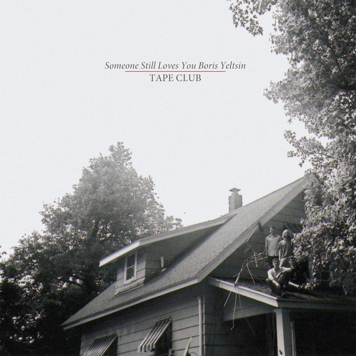 SOMEONE STILL LOVES YOU BORIS YELTSIN - Tape Club - Amazon.com Music