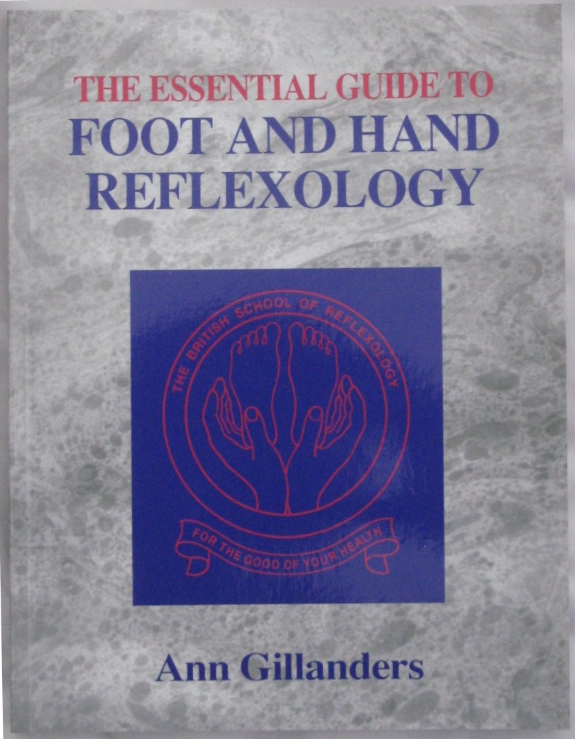 The Essential Guide to Foot and Hand Reflexology: Amazon.co.uk ...