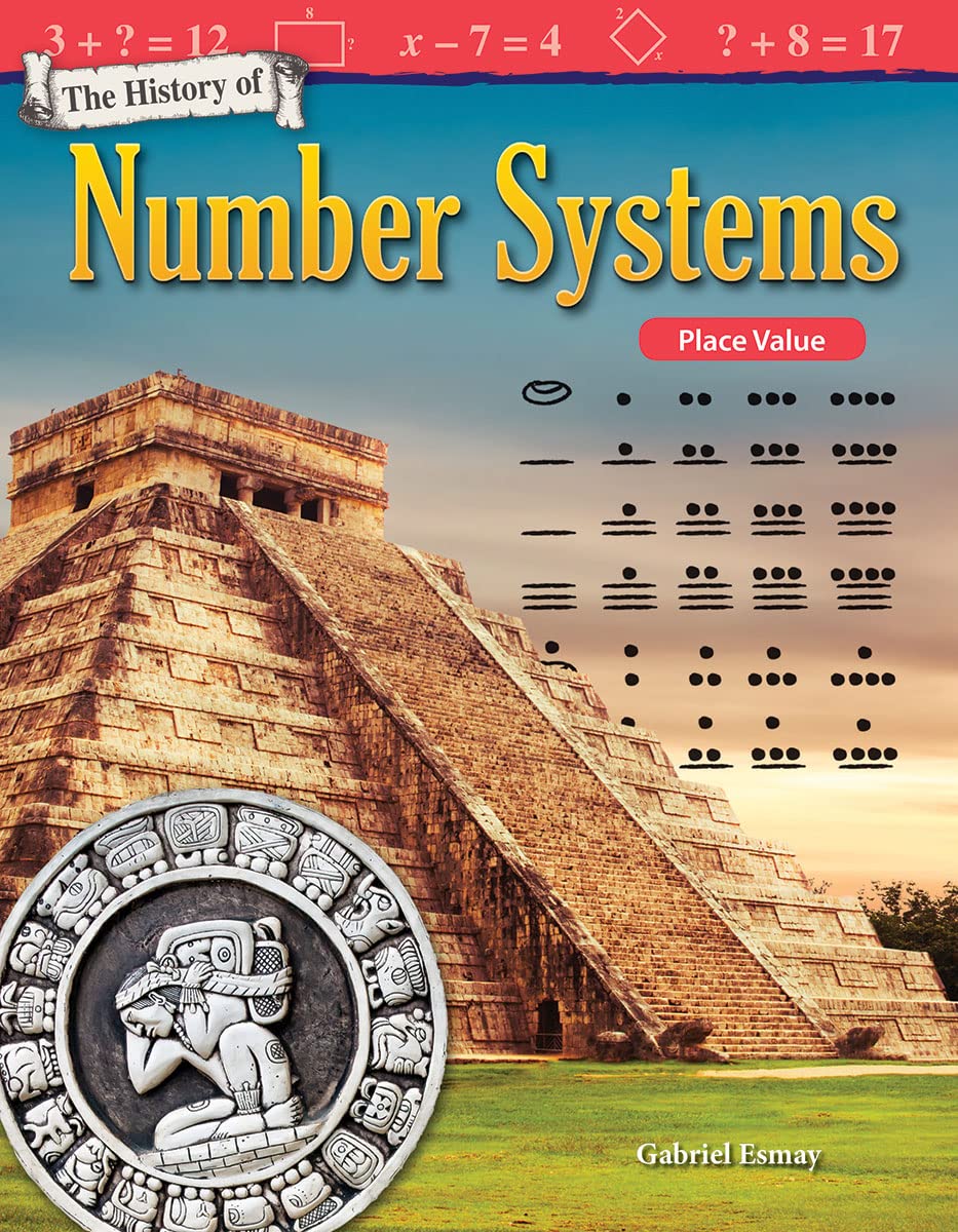 Amazon.com: The History of Number Systems: Place Value (Mathematics in ...