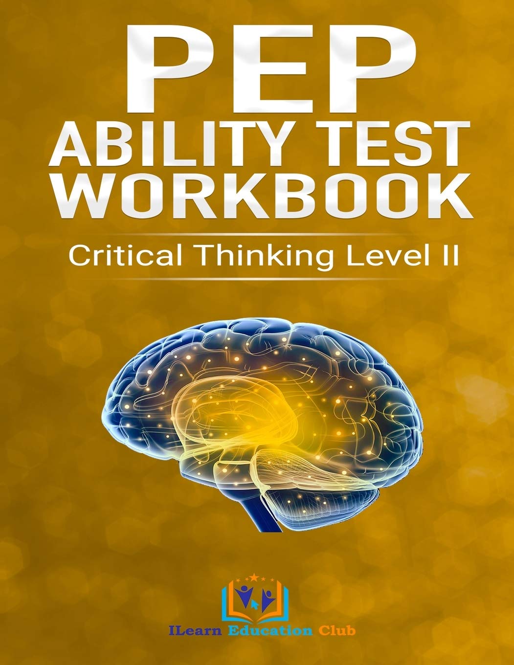 PEP Ability Test Workbook: Critical Thinking Level II (Big Brain Series ...