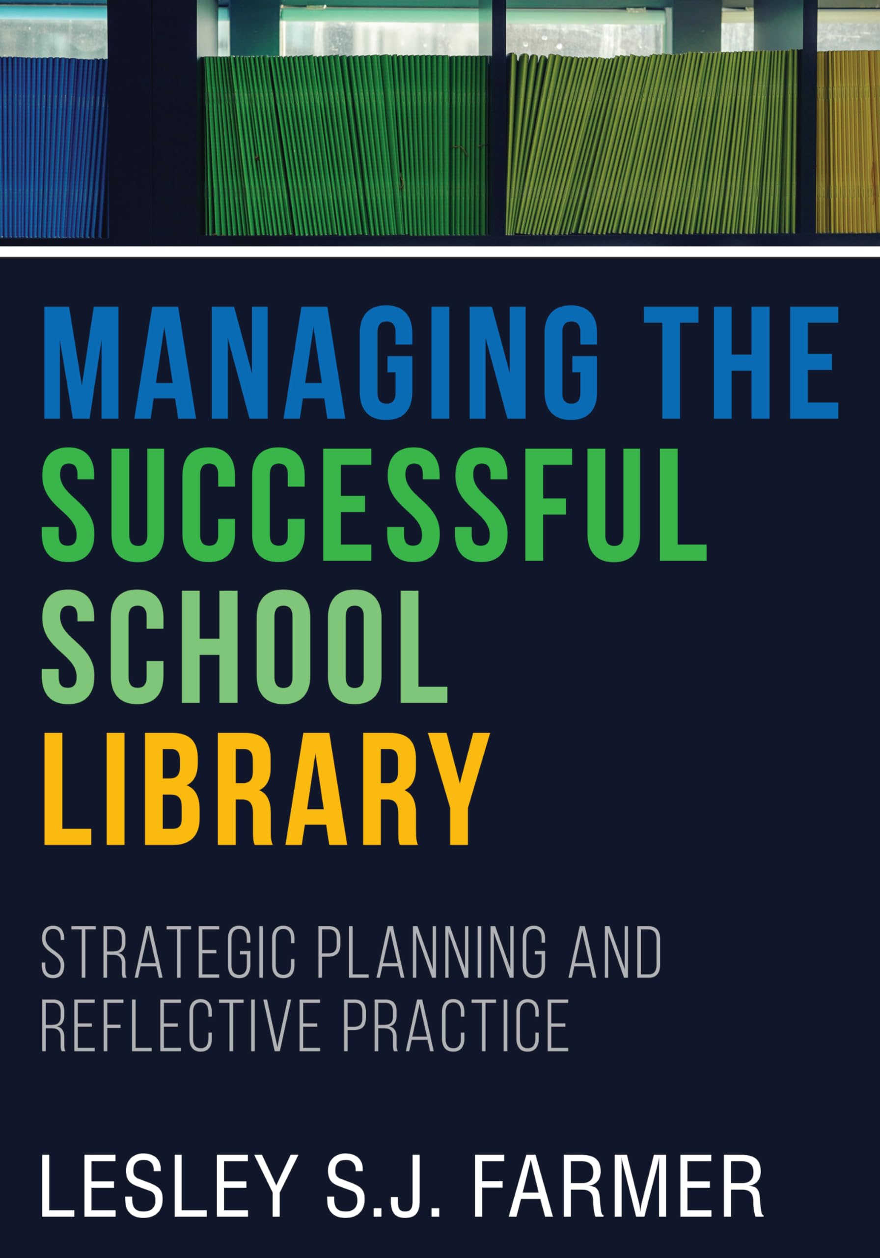 Amazon.com: Managing the Successful School Library: Strategic Planning ...