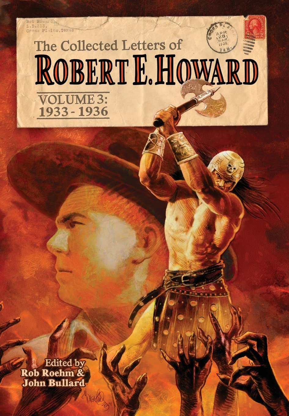 The Collected Letters of Robert E. Howard, Volume 3: Howard, Robert E ...