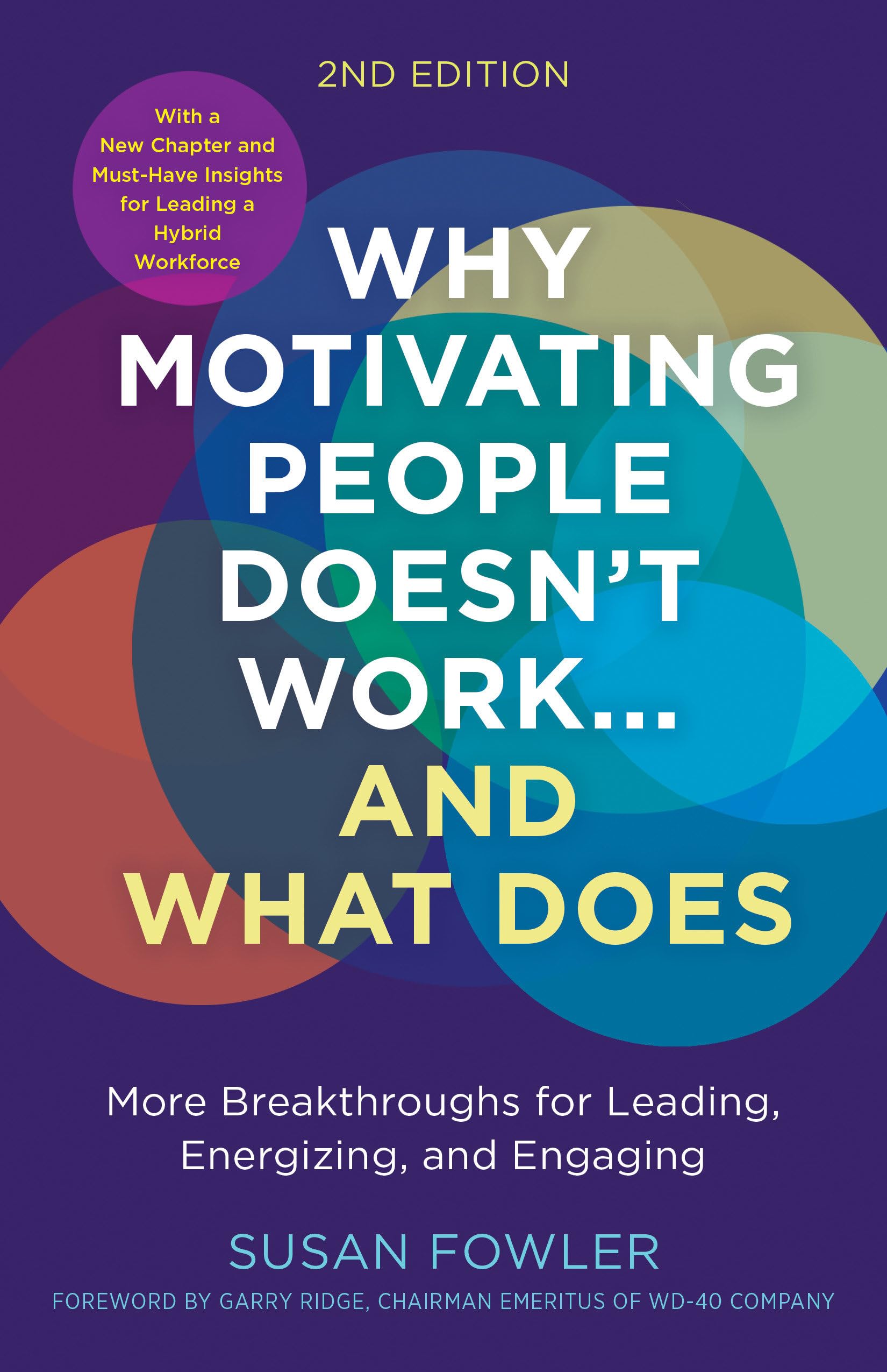 Why Motivating People Doesn't Work...and What Does, Second Edition ...