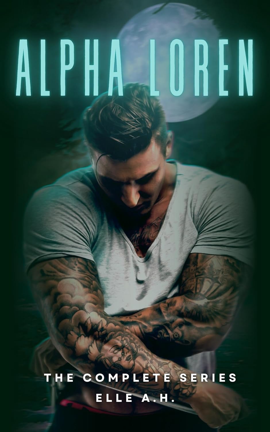 Alpha Loren: The Complete Series - Kindle edition by A.H., Elle ...