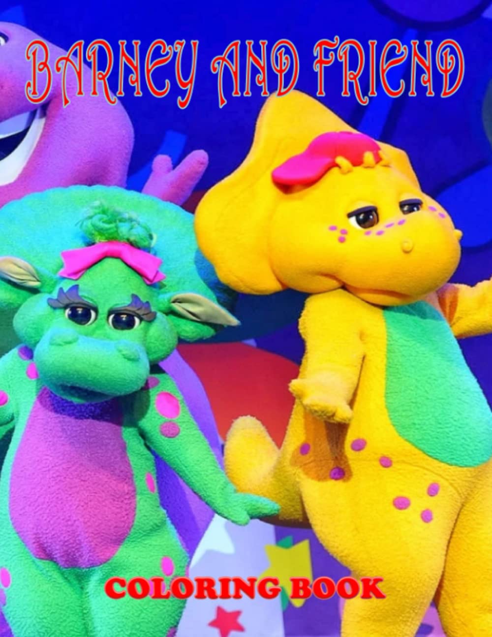 Buy Barney and Friends Coloring Book: A Fabulous Coloring Book For Fans ...