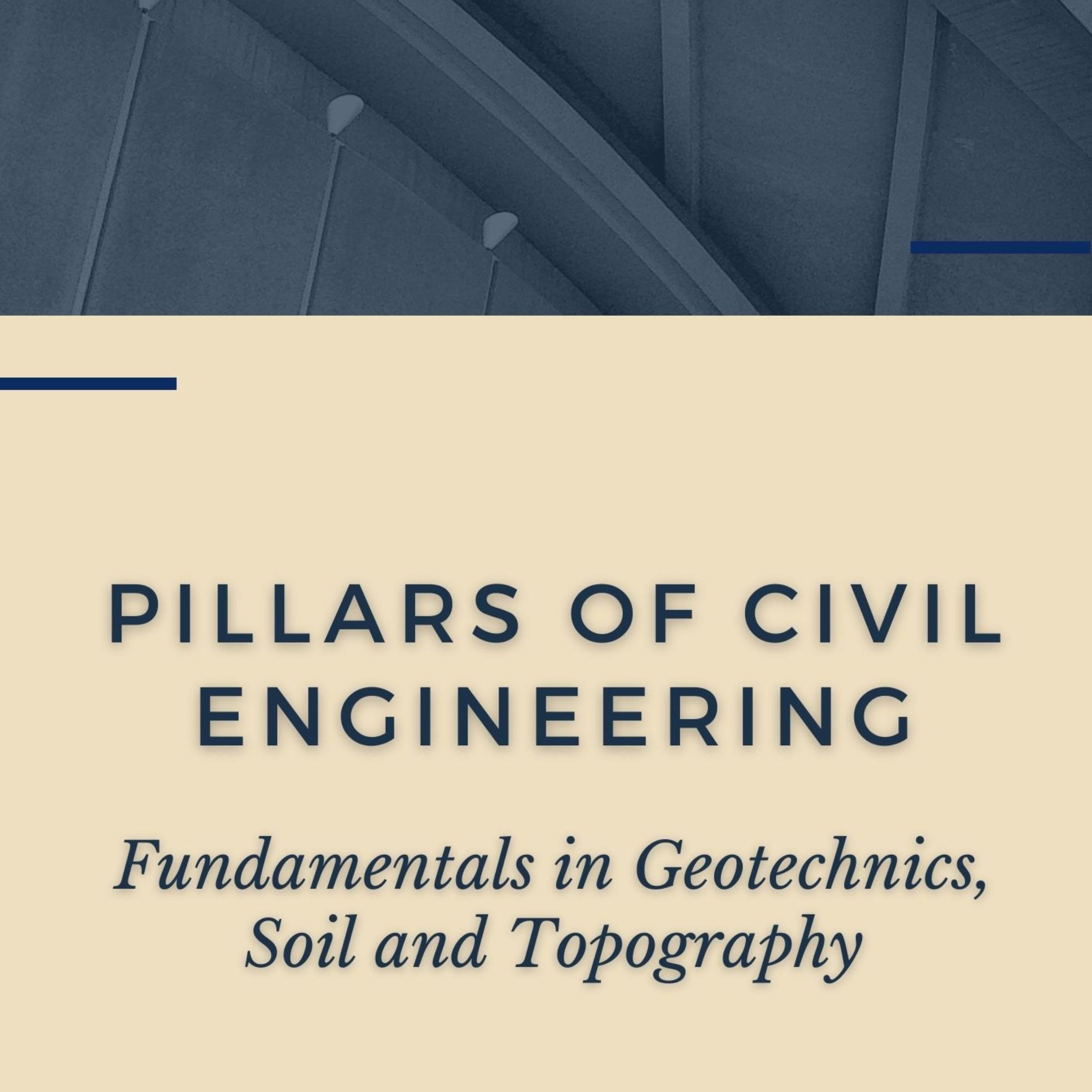 Buy Pillars of Civil Engineering: Fundamentals in Geotechnics, Soil and ...