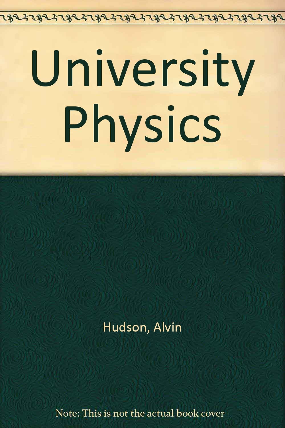 Amazon.com: University Physics: 9780030470943: Hudson, Alvin, Nelson ...
