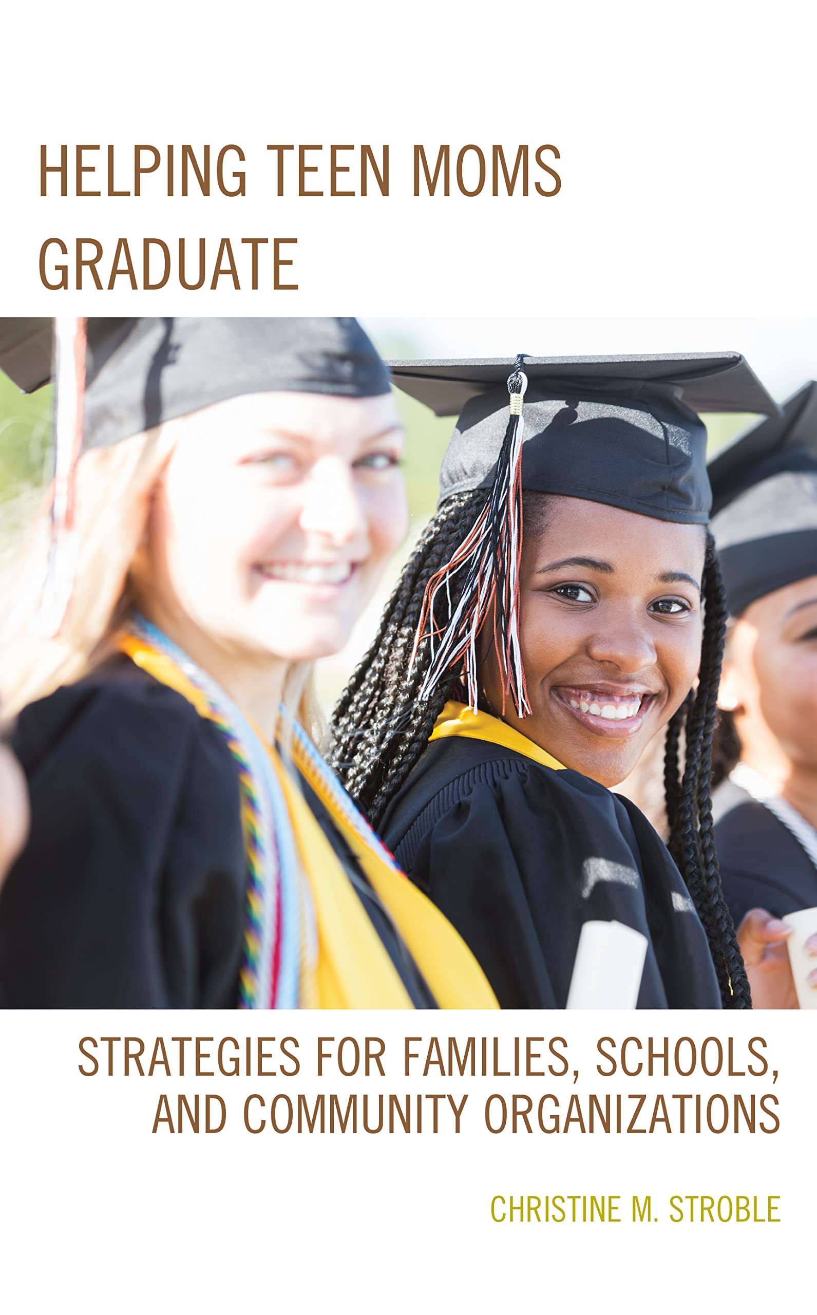 Amazon.com: Helping Teen Moms Graduate: Strategies for Families ...