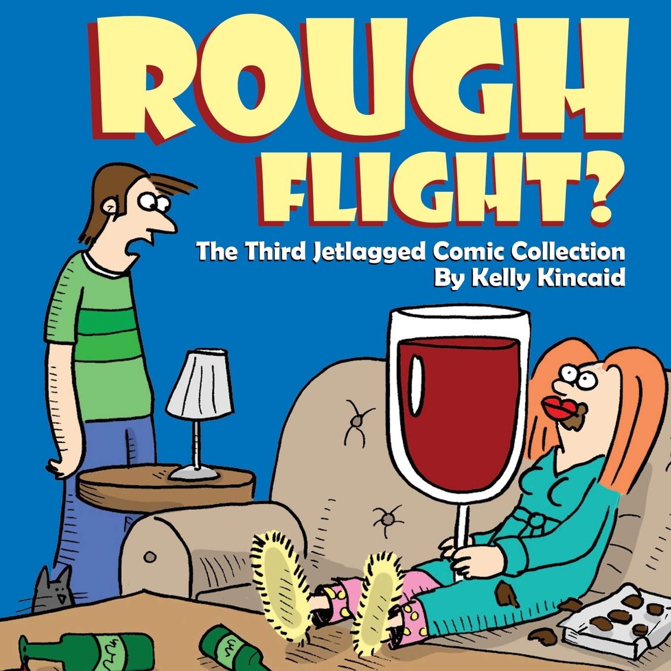 Rough Flight? The Third Jetlagged Comic Collection: Kincaid, Kelly ...