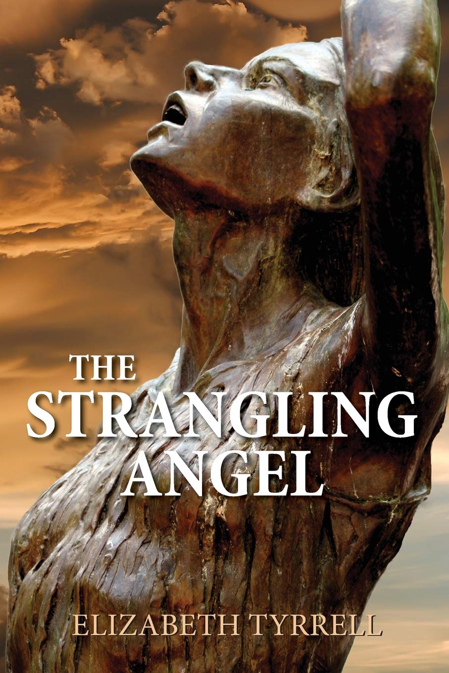 The Strangling Angel: Tyrrell, Elizabeth: 9781456471323: Amazon.com: Books