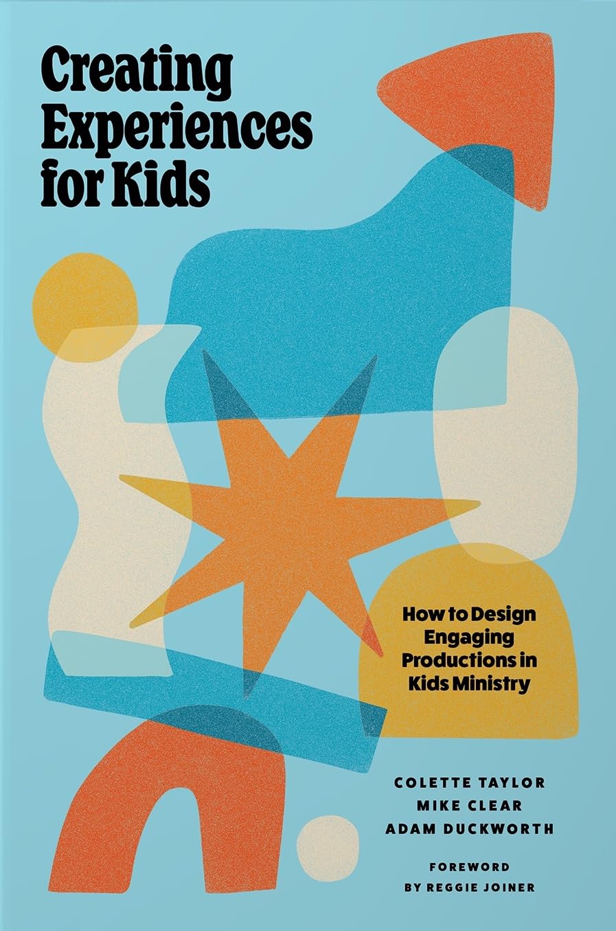 Creating Experiences for Kids: How to Design Engaging Productions in ...