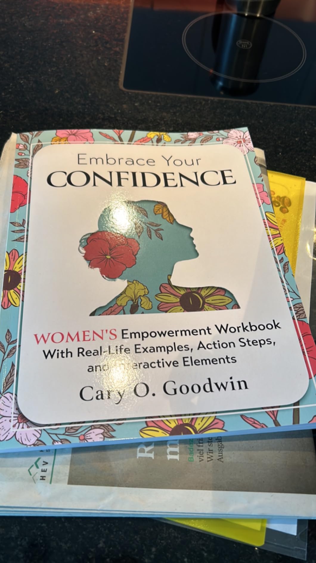 Embrace Your Confidence: Women’s Empowerment Workbook With Real-Life ...