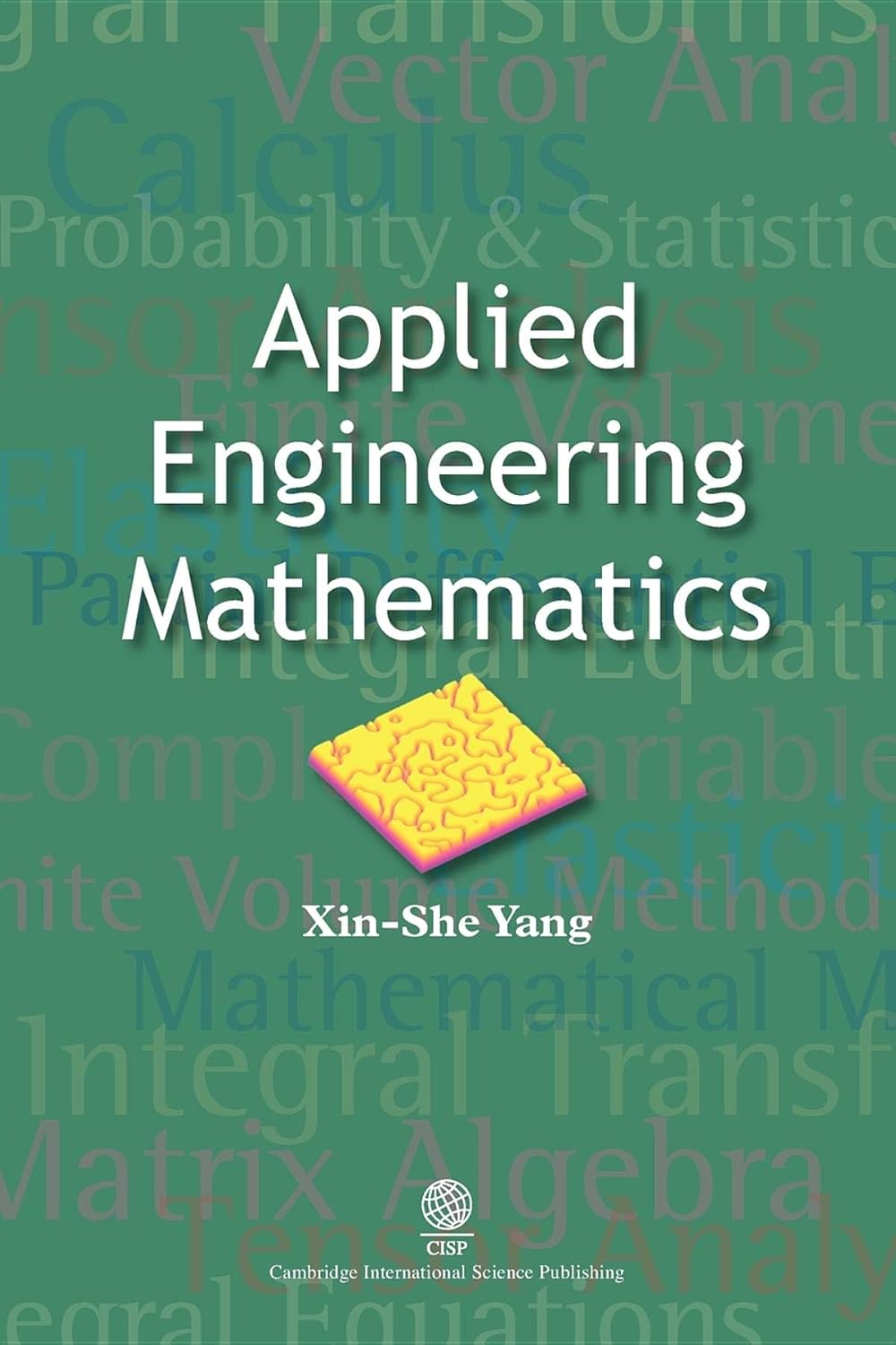 Amazon.com: Applied Engineering Mathematics: 9781904602576: Yang, Xin She