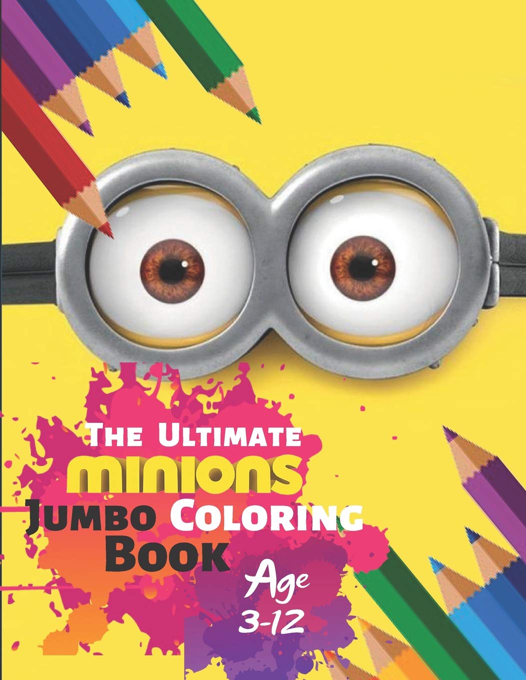 The Ultimate Minions Jumbo Coloring Book Age 3 12 Despicable ...