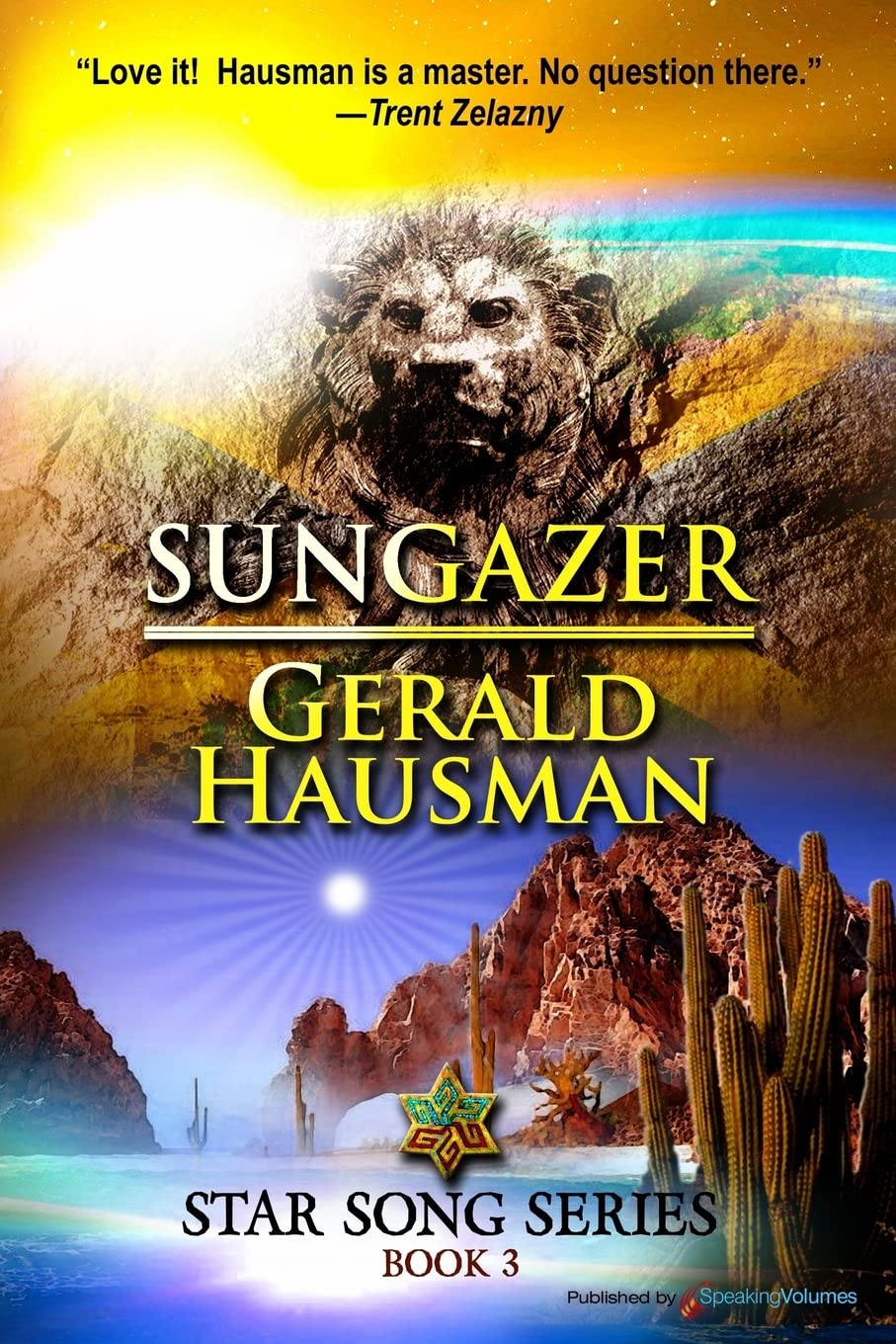 SUNGAZER (Star Song): Hausman, Gerald: 9781628159509: Amazon.com: Books