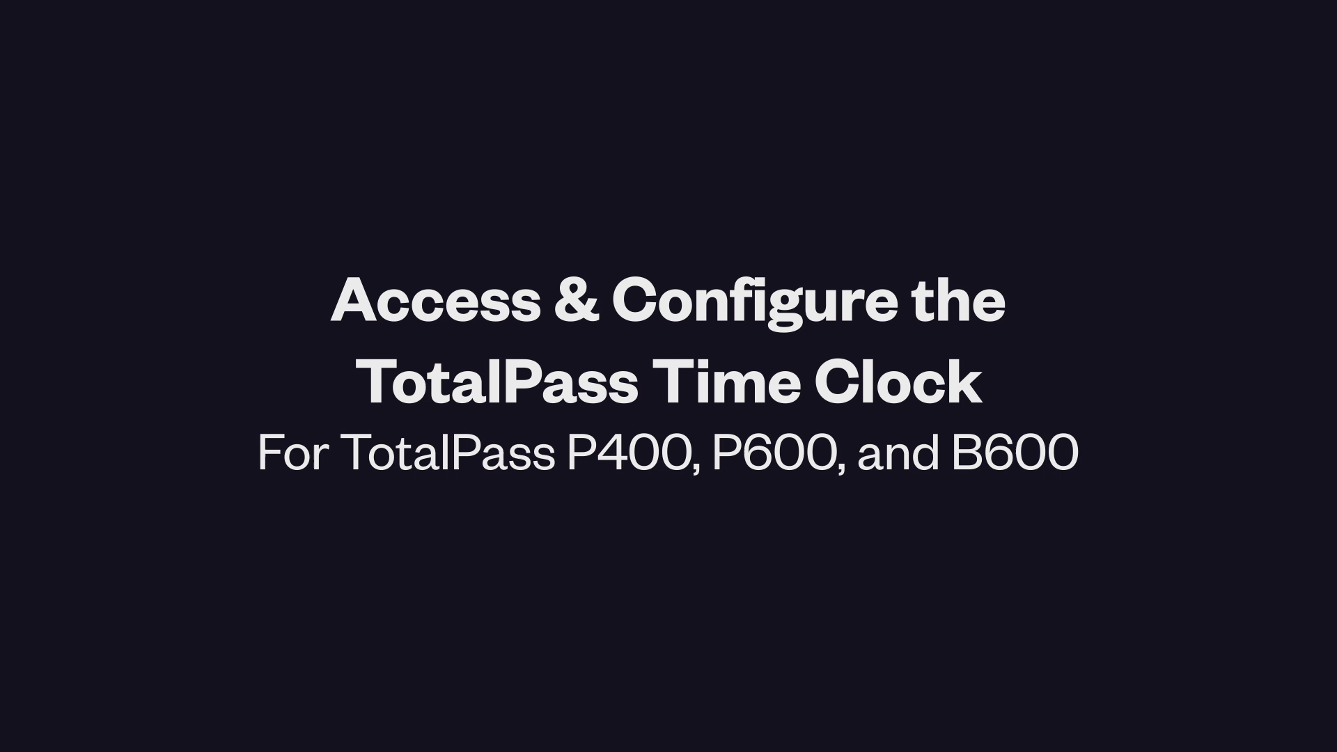 Watch Access & Configure TotalPass Time Clock on Amazon Live