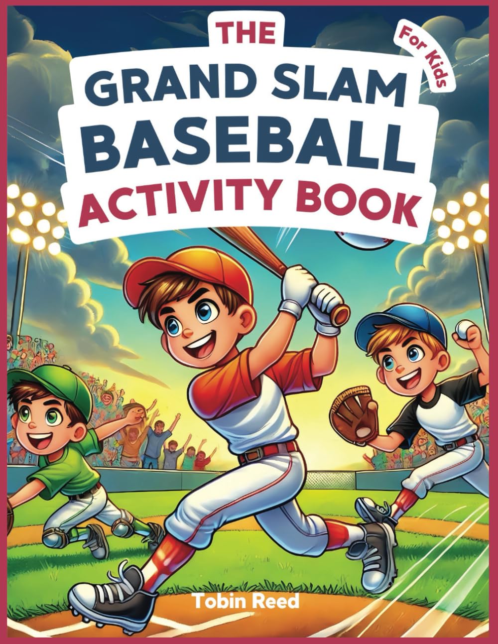 The Grand Slam Baseball Activity Book For Kids: Fun and Educational ...