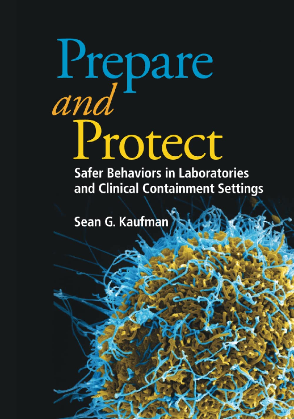Amazon.com: Prepare and Protect: Safer Behaviors in Laboratories and ...