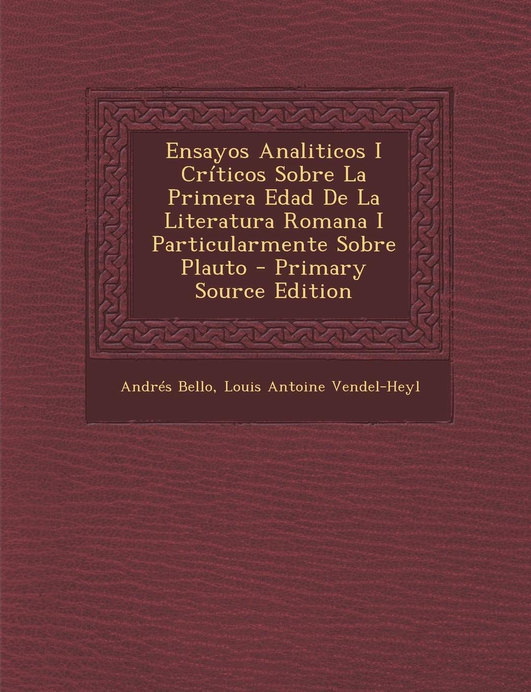 Amazon.com: Ensayos Analiticos I Críticos Sobre La Primera Edad De La ...