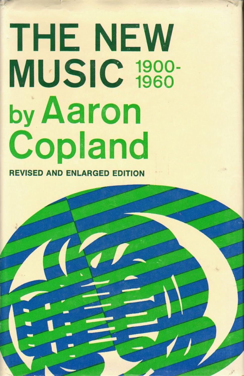 The New Music 1900-1960 Revised and Enlarged Edition: copland, aaron: Amazon.com: Books