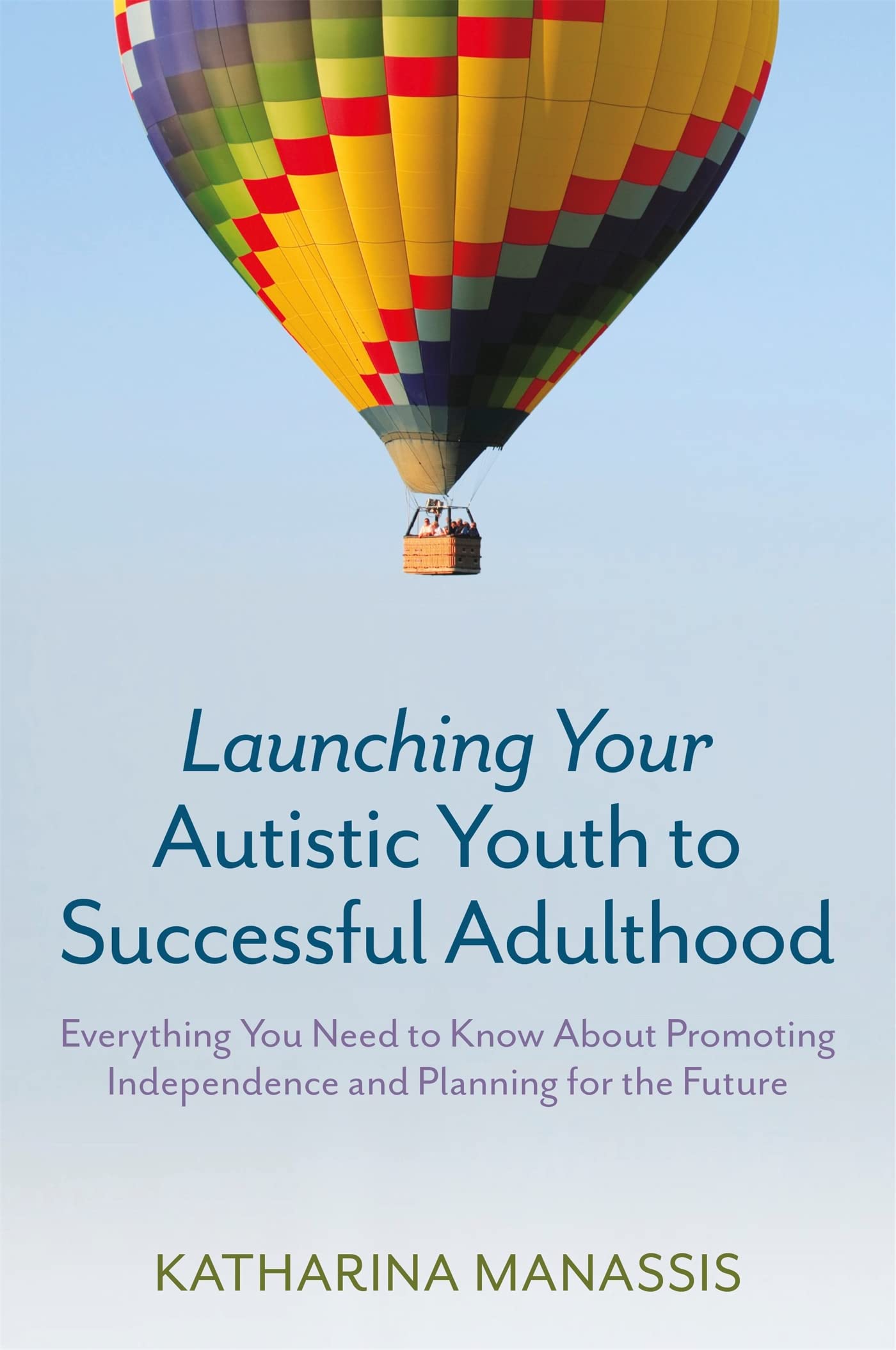 Launching Your Autistic Youth to Successful Adulthood: Manassis ...
