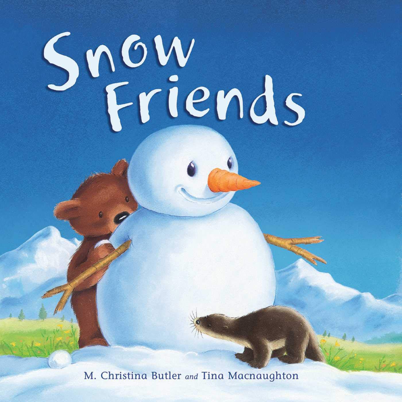 Snow Friends: Butler, M. Christina, Macnaughton, Tina: 9781510711167 ...