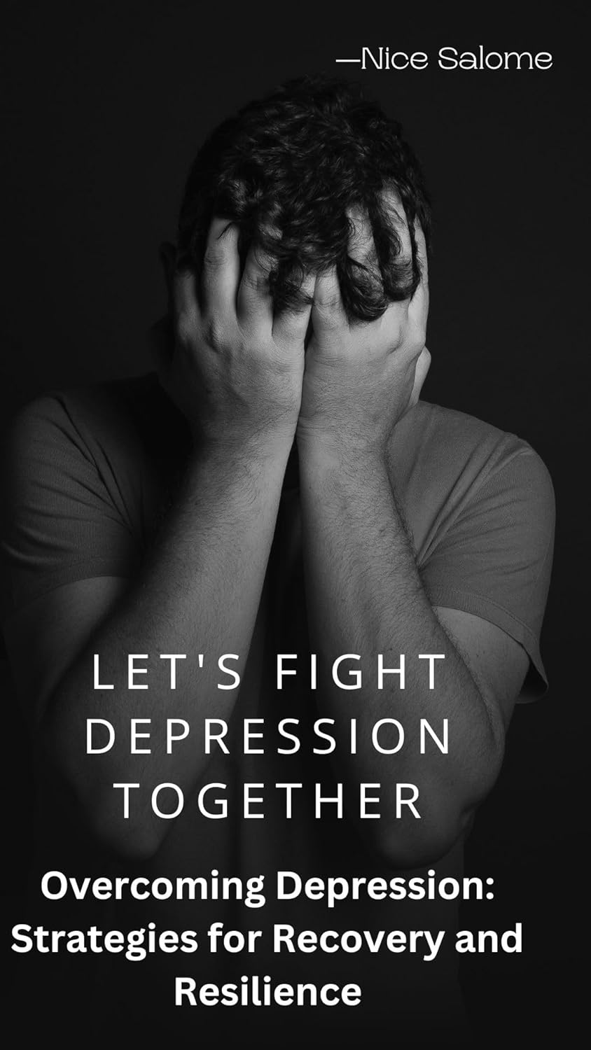 Overcoming Depression: Strategies for Recovery and Resilience: Mental ...