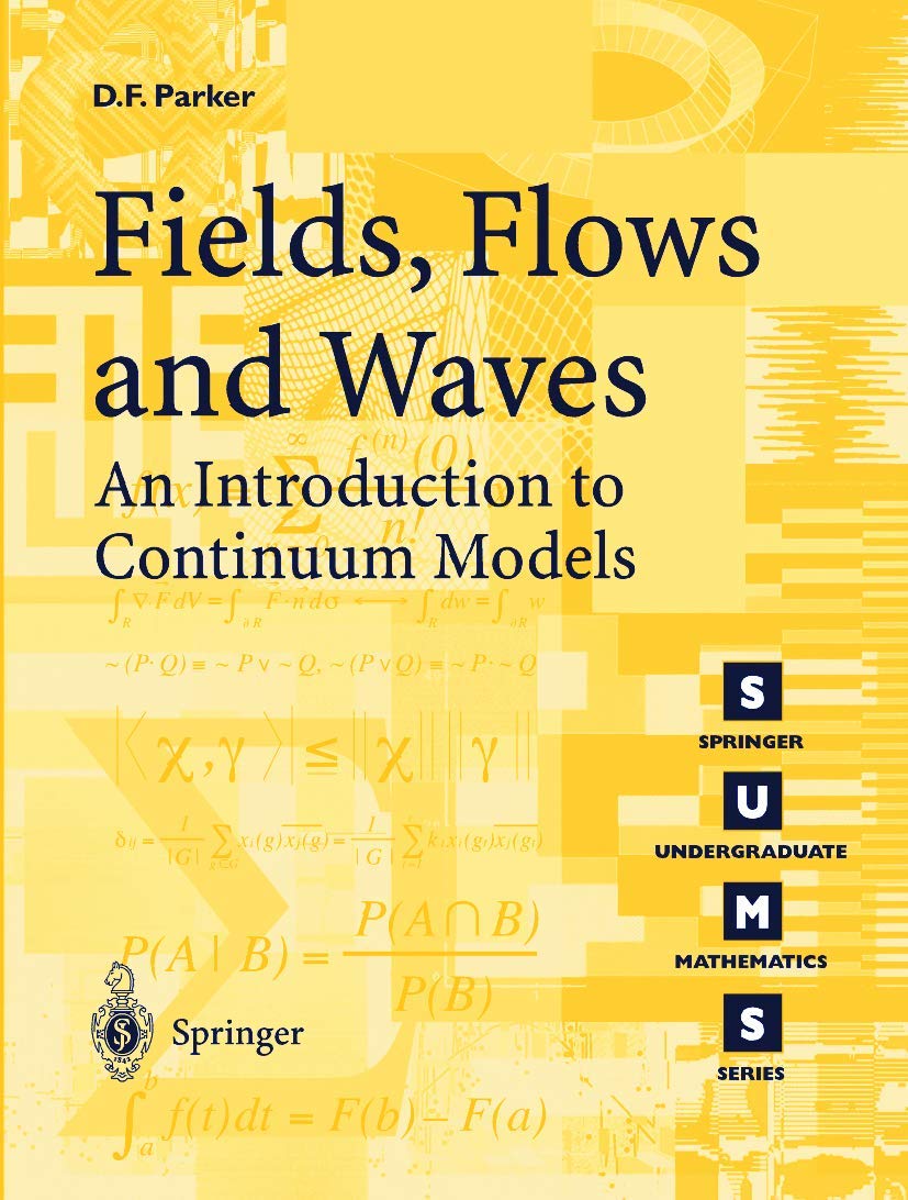 Fields, Flows and Waves: An Introduction to Continuum Models (Springer ...
