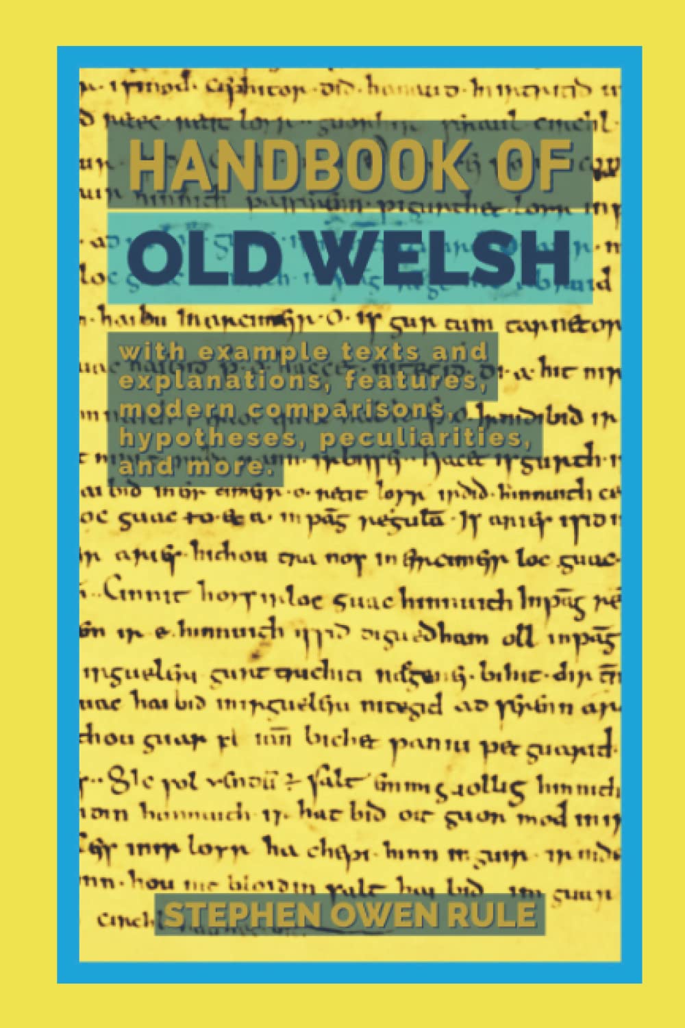 Handbook of Old Welsh: with example texts and explanations, features ...