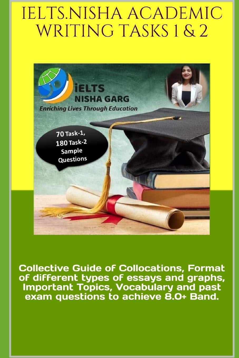 Buy IELTS.NISHA ACADEMIC WRITING TASKS 1 & 2: Collective Guide of ...