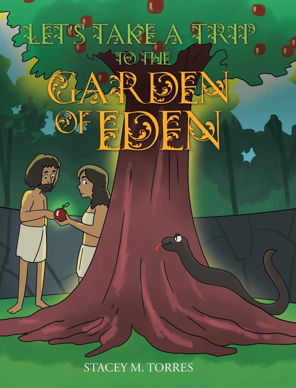 Let's Take a Trip to The Garden of Eden: Torres, Stacey M ...