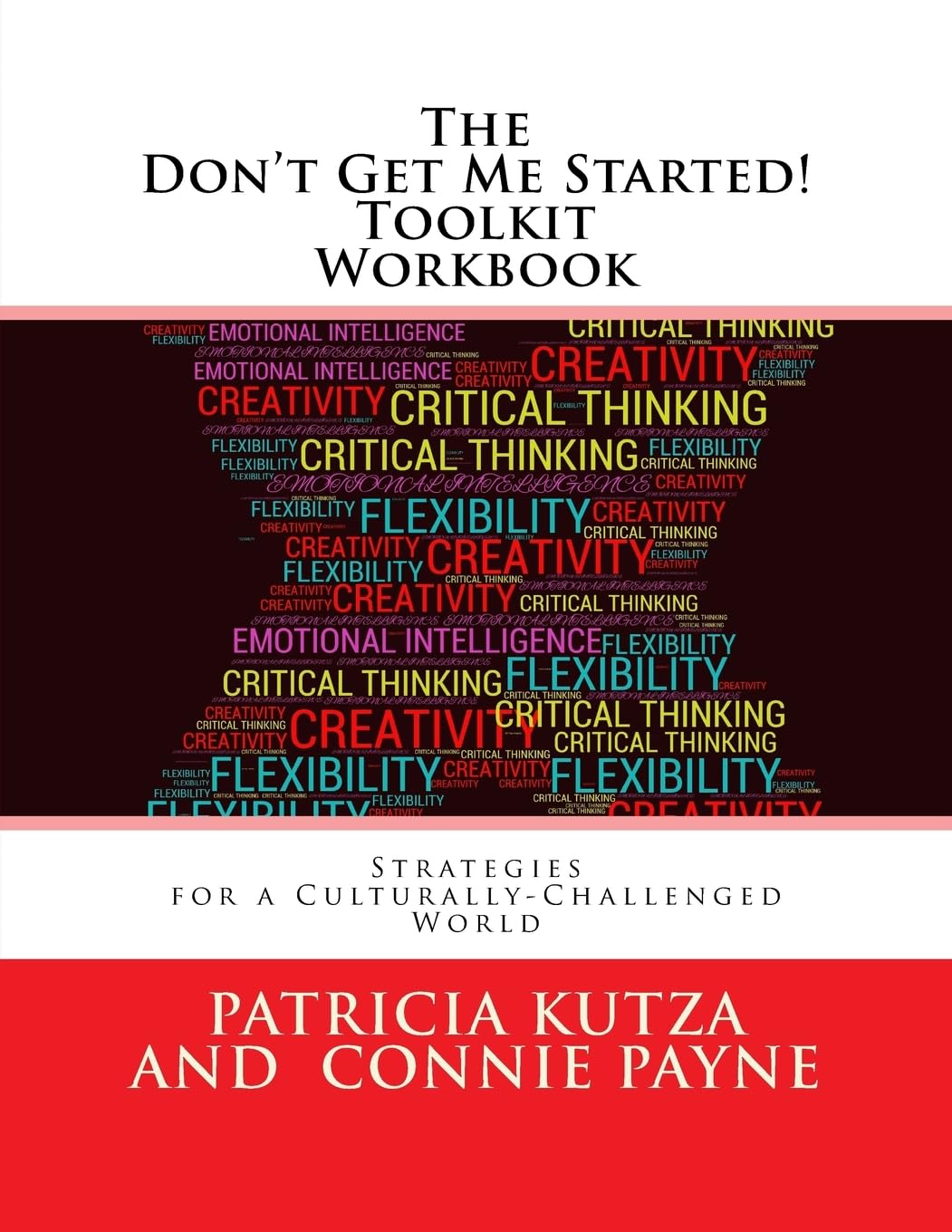 The Don't Get Me Started! Toolkit Workbook: Strategies for a Culturally ...