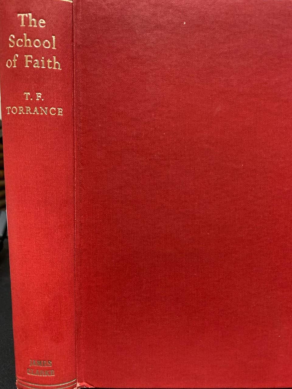 The School of Faith: The Catechisms of the Reformed Church: Thomas F ...