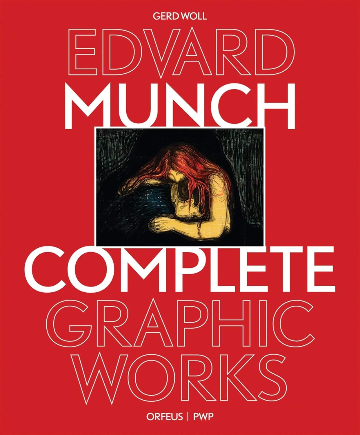 Edvard Munch: The Complete Graphic Works (revised and updated edition ...