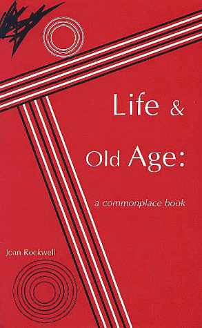 Buy Life and Old Age: A Commonplace Book Book Online at Low Prices in ...