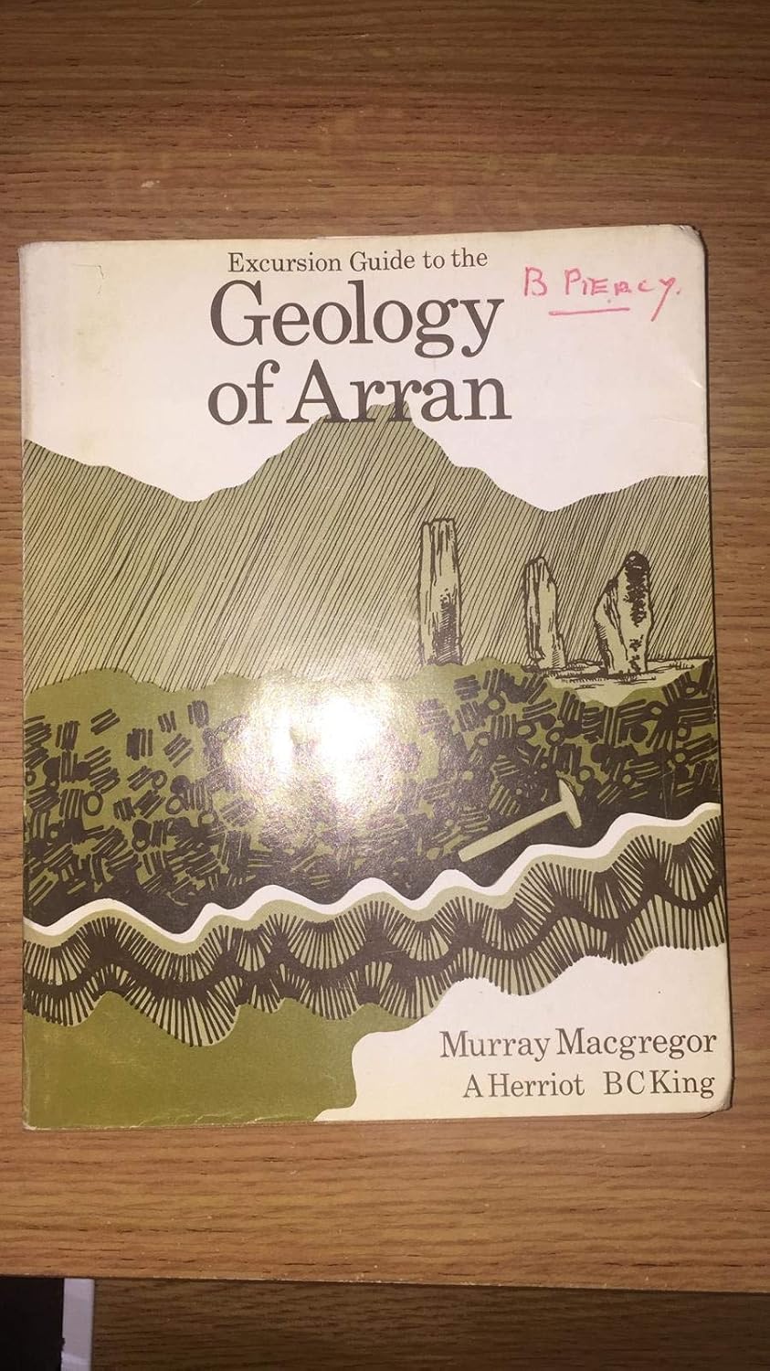 Excursion Guide to the Geology of Arran: Amazon.co.uk: MacGregor ...