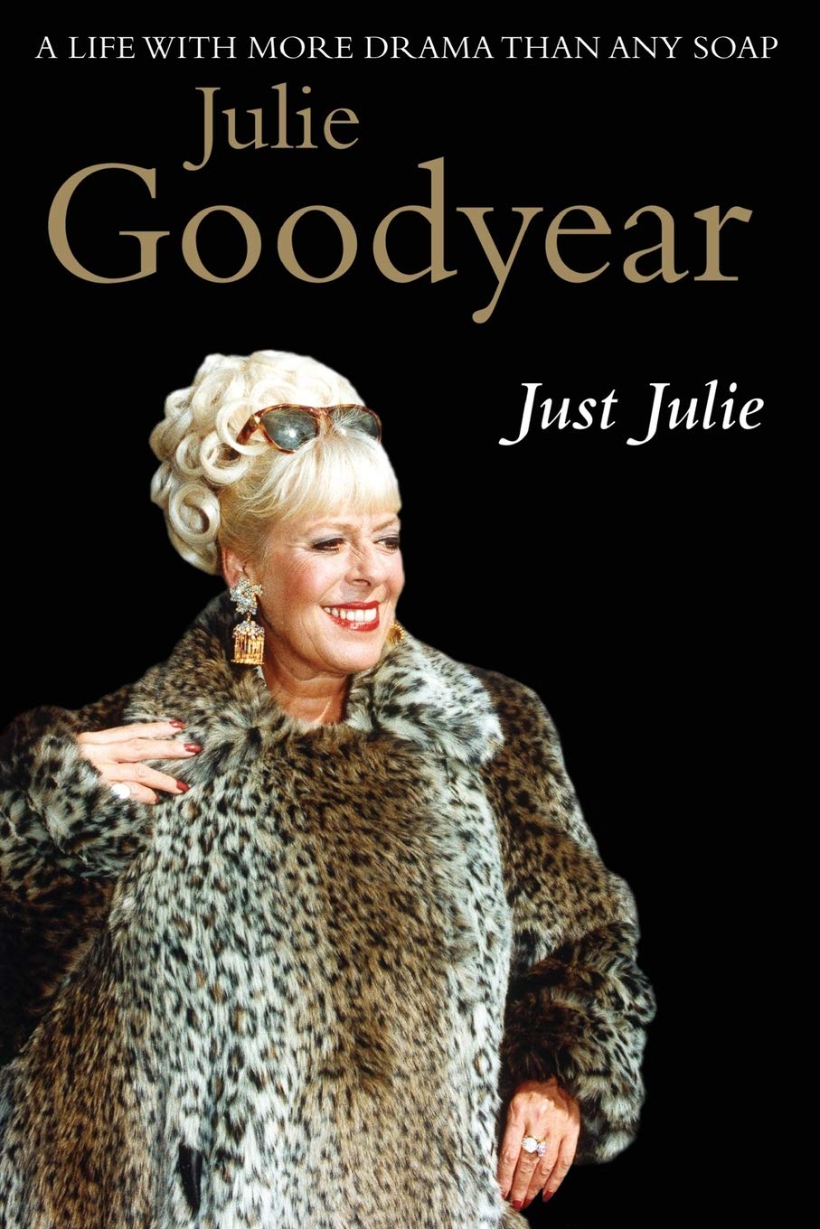 Just Julie: Amazon.co.uk: Goodyear, Julie: 9781447249078: Books