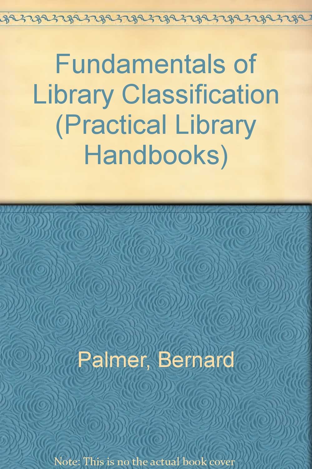 Fundamentals of Library Classification (Practical Library Handbooks ...