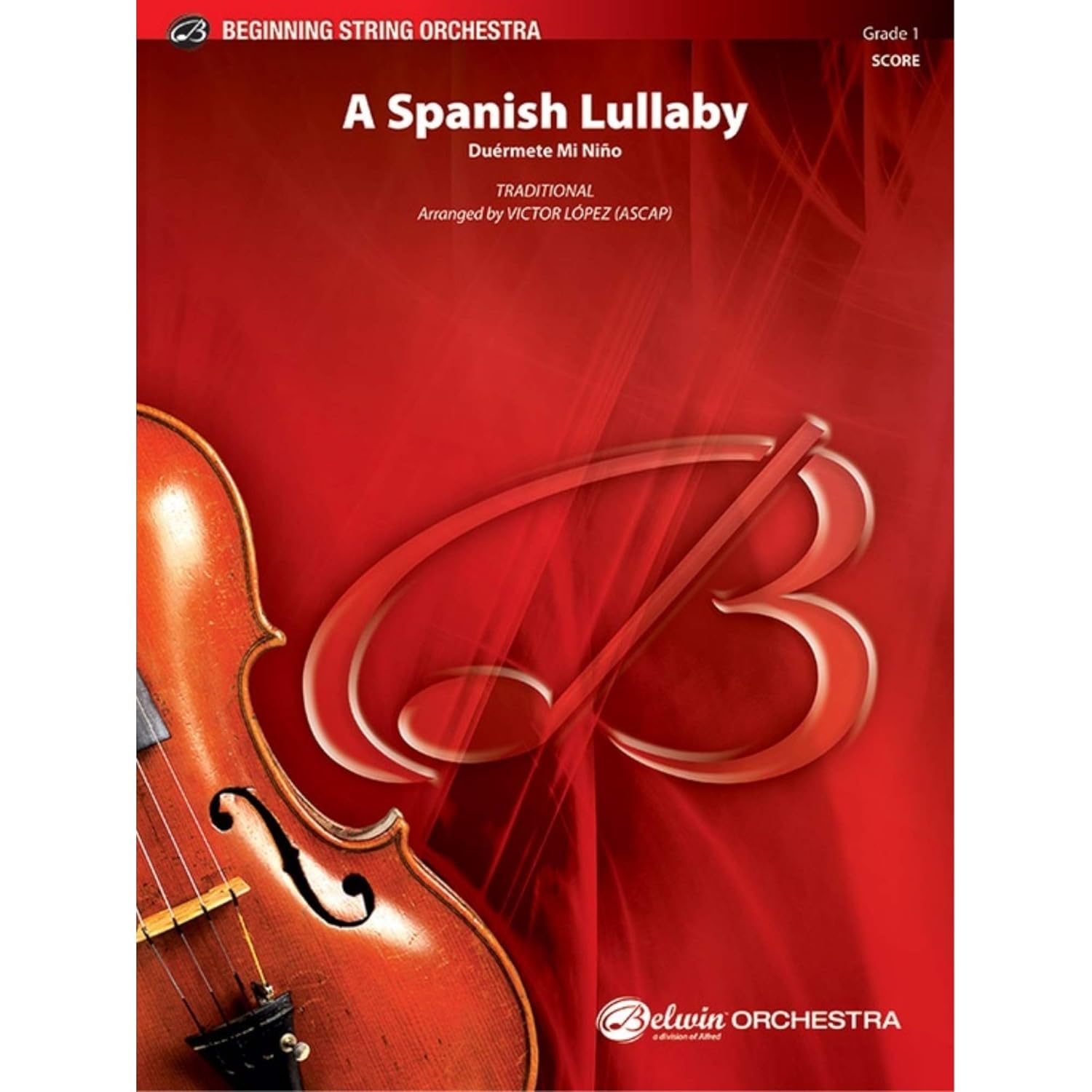 A Spanish Lullaby - Duérmete Mi Niño - Traditional / arr. Victor López ...