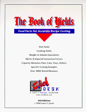 The Book of Yields: Food Facts for Accurate Recipe Costing ...